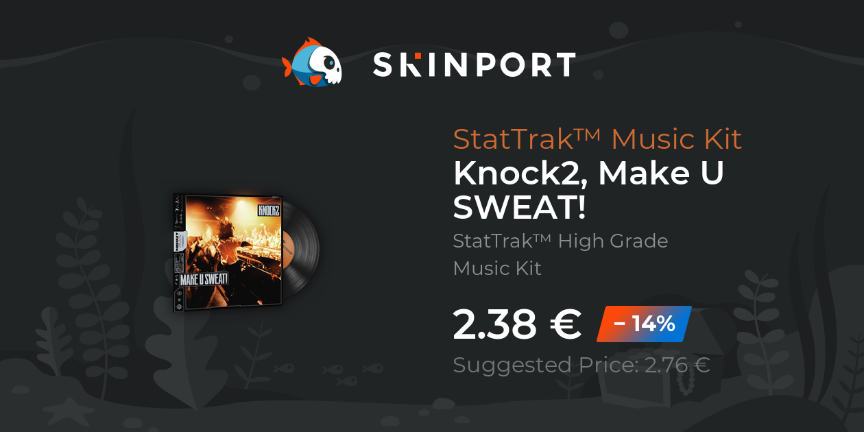 StatTrak™ Music Kit | Knock2, Make U SWEAT! - Counter-Strike 2 - Skinport