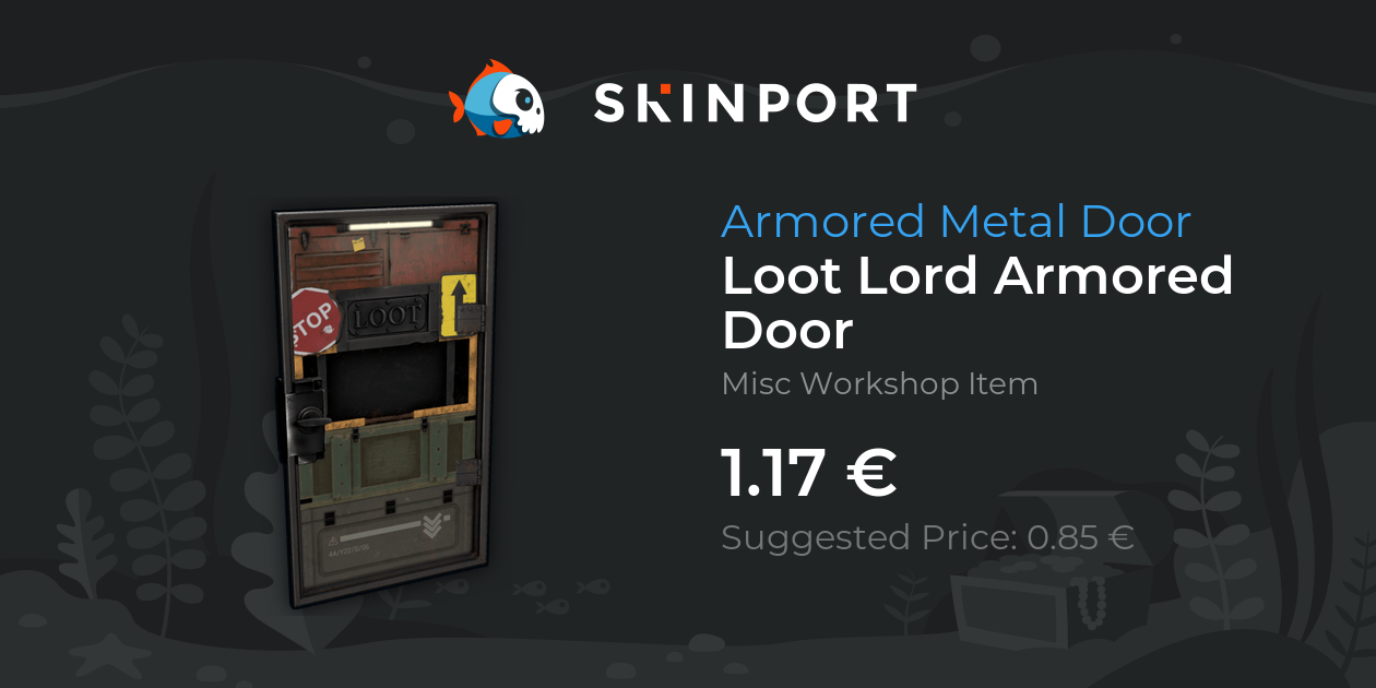 Loot Lord Armored Door - Rust - Skinport