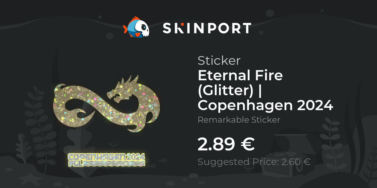 Sticker | Eternal Fire (Glitter) | Copenhagen 2024 - Counter-Strike 2 ...
