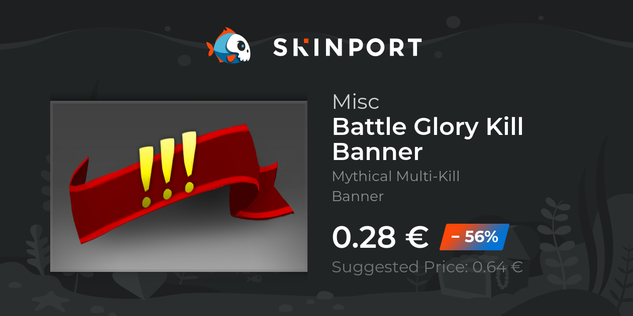 Battle Glory Kill Banner - Dota 2 - Skinport