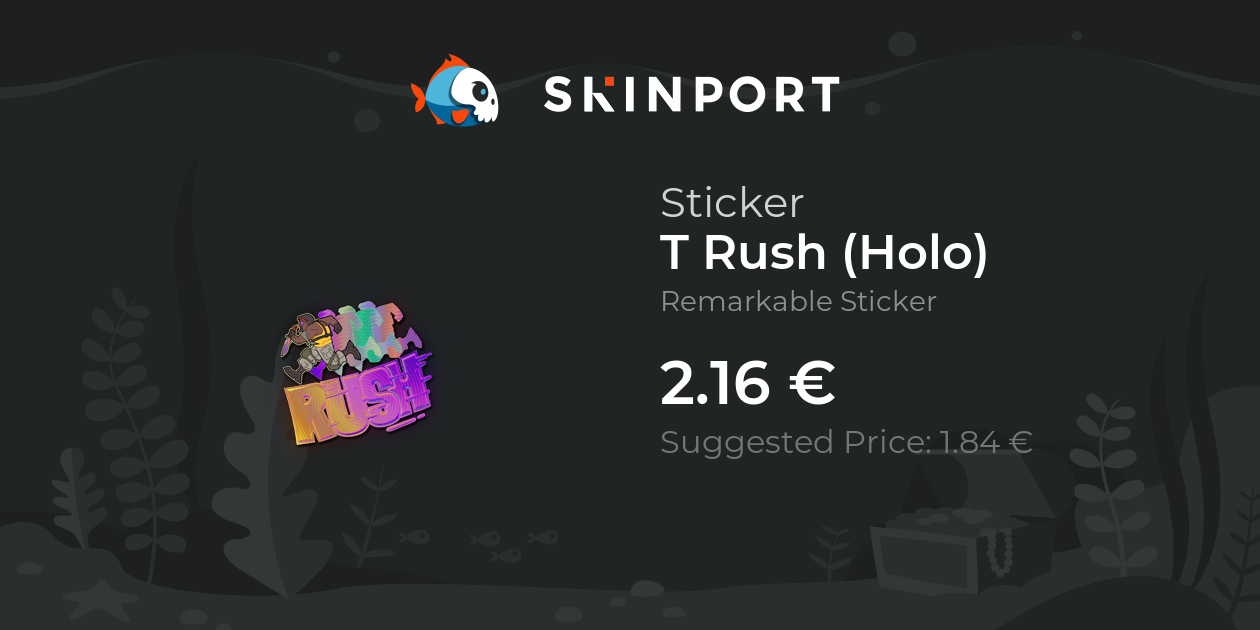Sticker | T Rush (Holo) - Counter-Strike 2 - Skinport