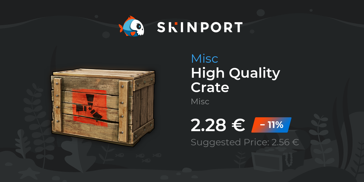 High Quality Crate - Rust - Skinport