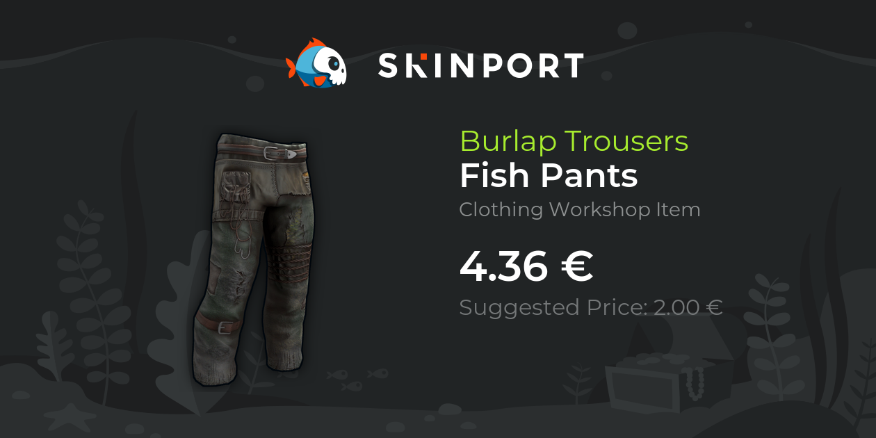 Fish Pants - Rust - Skinport