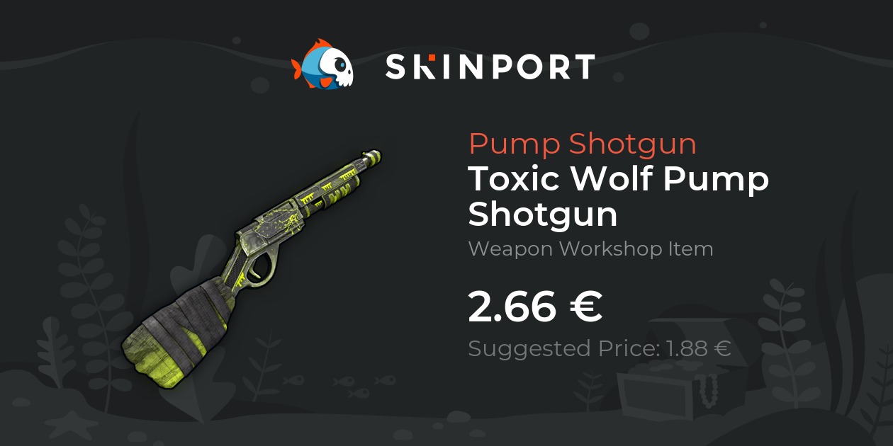 Toxic Wolf Pump Shotgun - Rust - Skinport