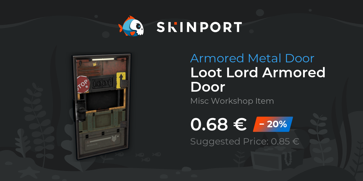Loot Lord Armored Door - Rust - Skinport