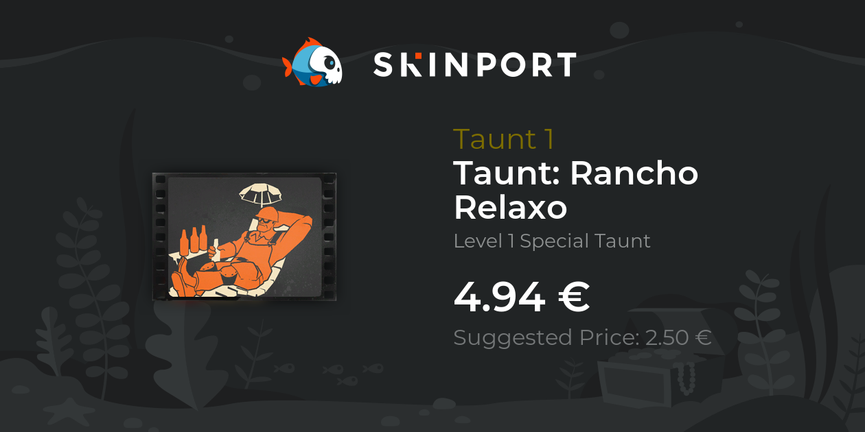 Taunt: Rancho Relaxo - Team Fortress 2 - Skinport