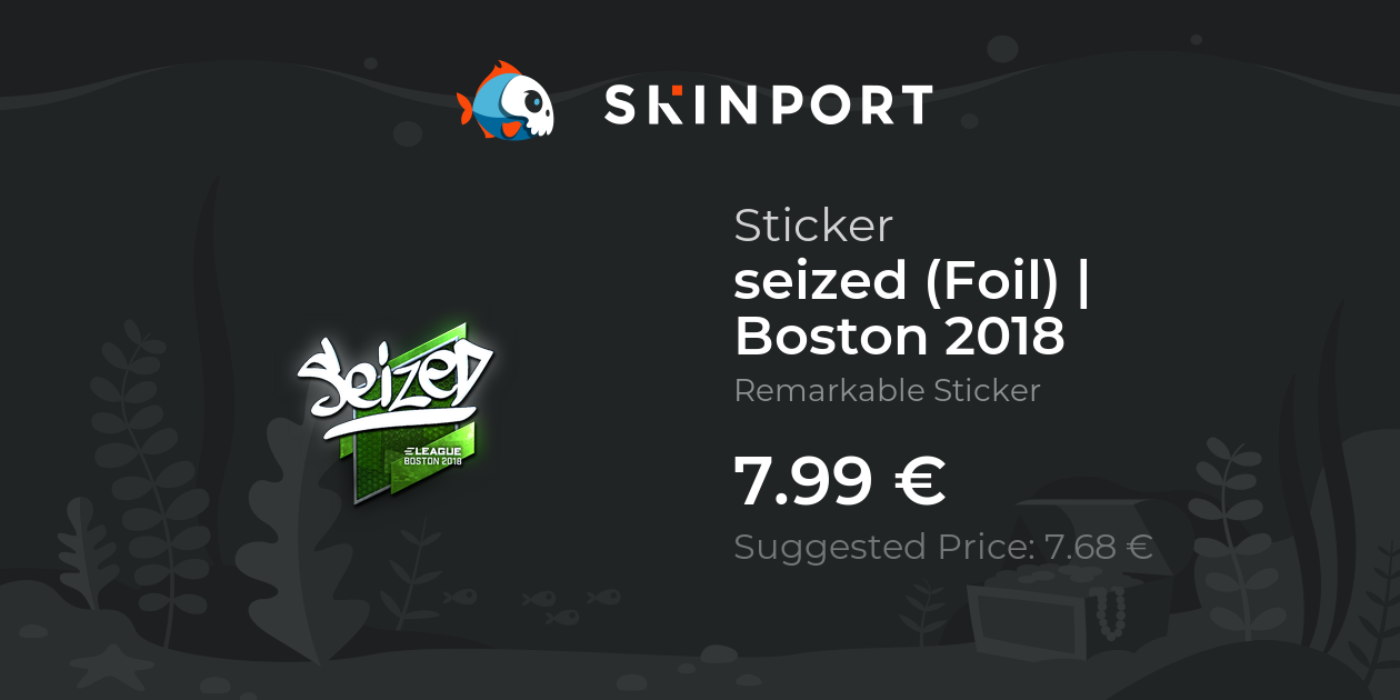 Sticker | seized (Foil) | Boston 2018 - Counter-Strike 2 - Skinport