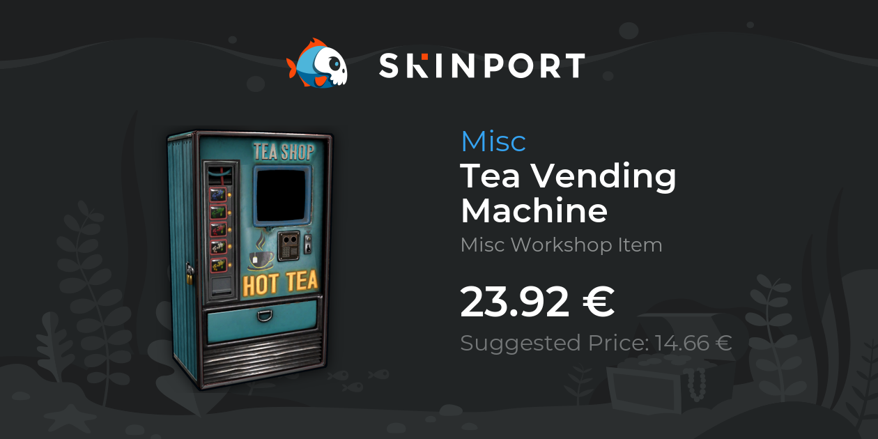 Tea Vending Machine - Rust - Skinport