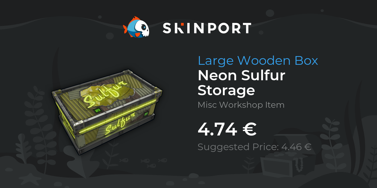 Neon Sulfur Storage - Rust - Skinport