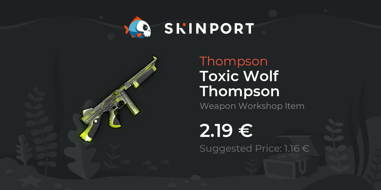 Toxic Wolf Thompson - Rust - Skinport
