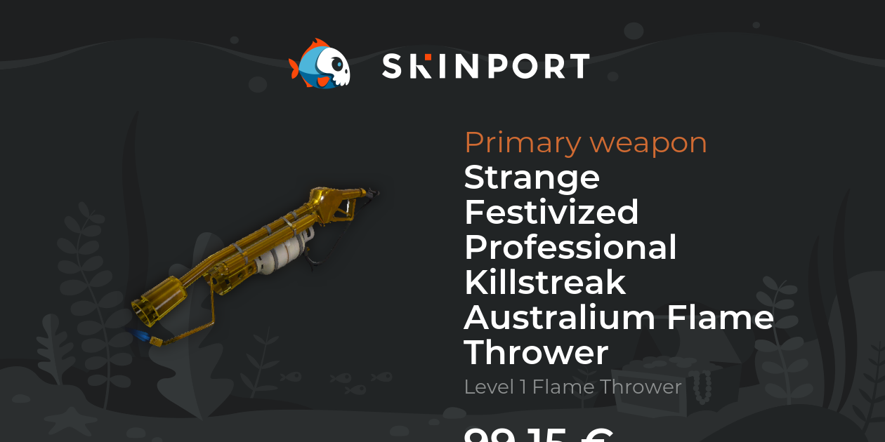 Strange Festivized Professional Killstreak Australium Flame Thrower ...