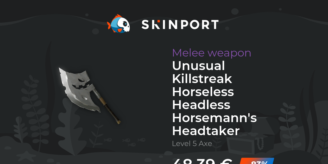 Unusual Killstreak Horseless Headless Horsemann's Headtaker - Team ...