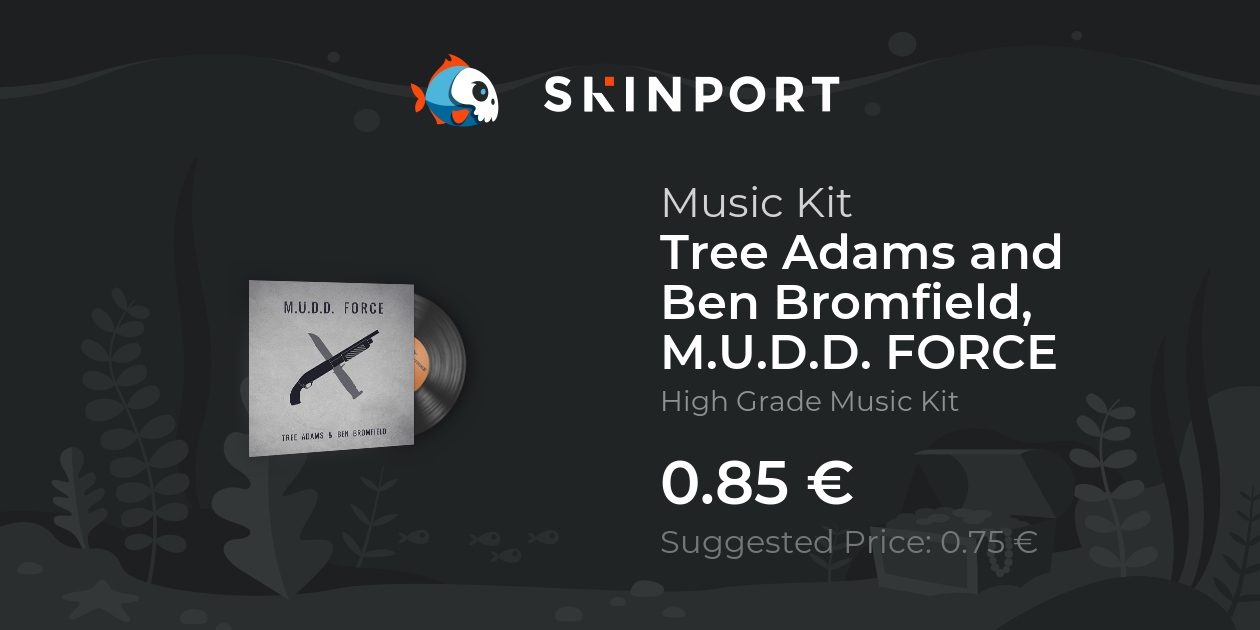 Music Kit | Tree Adams and Ben Bromfield, M.U.D.D. FORCE - Counter ...