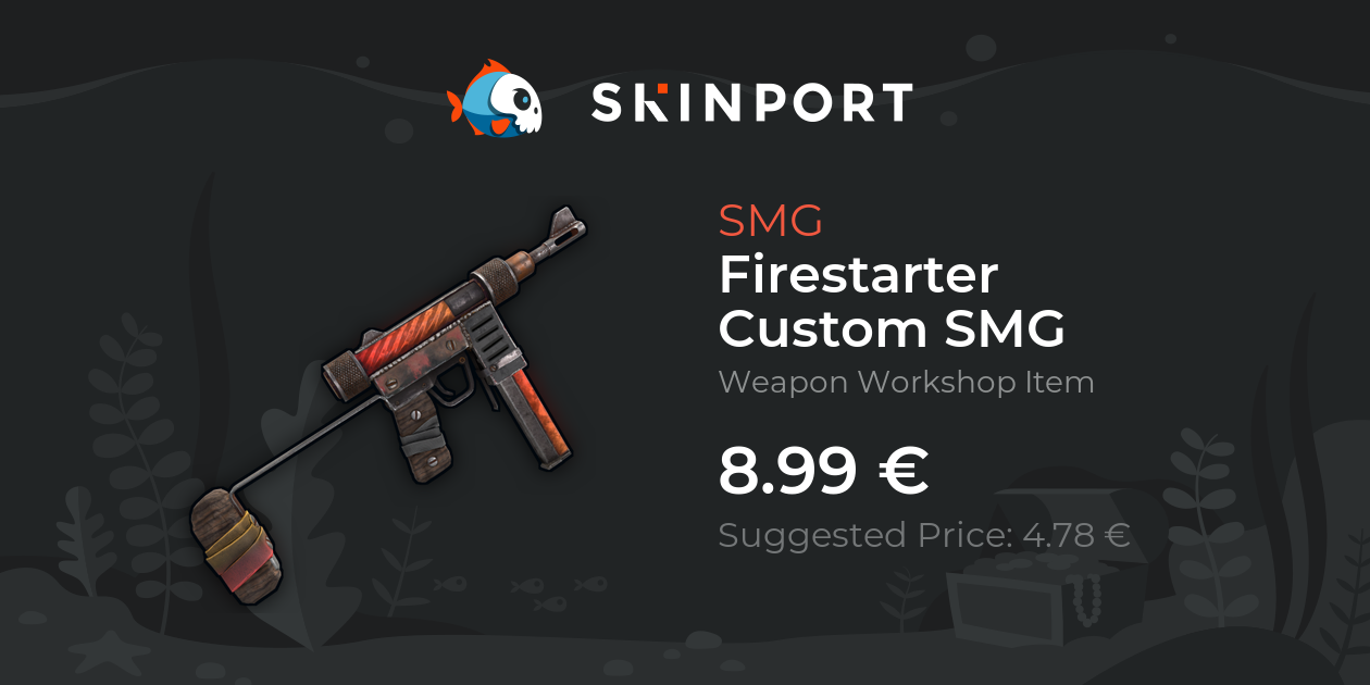 Firestarter Custom SMG - Rust - Skinport