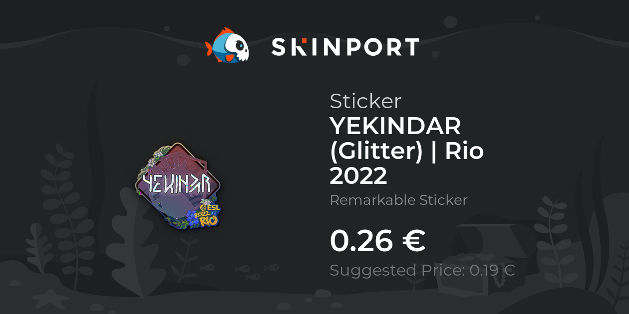 印花 | YEKINDAR（闪耀）| 2022年里约热内卢锦标赛 - Counter-Strike 2 - Skinport