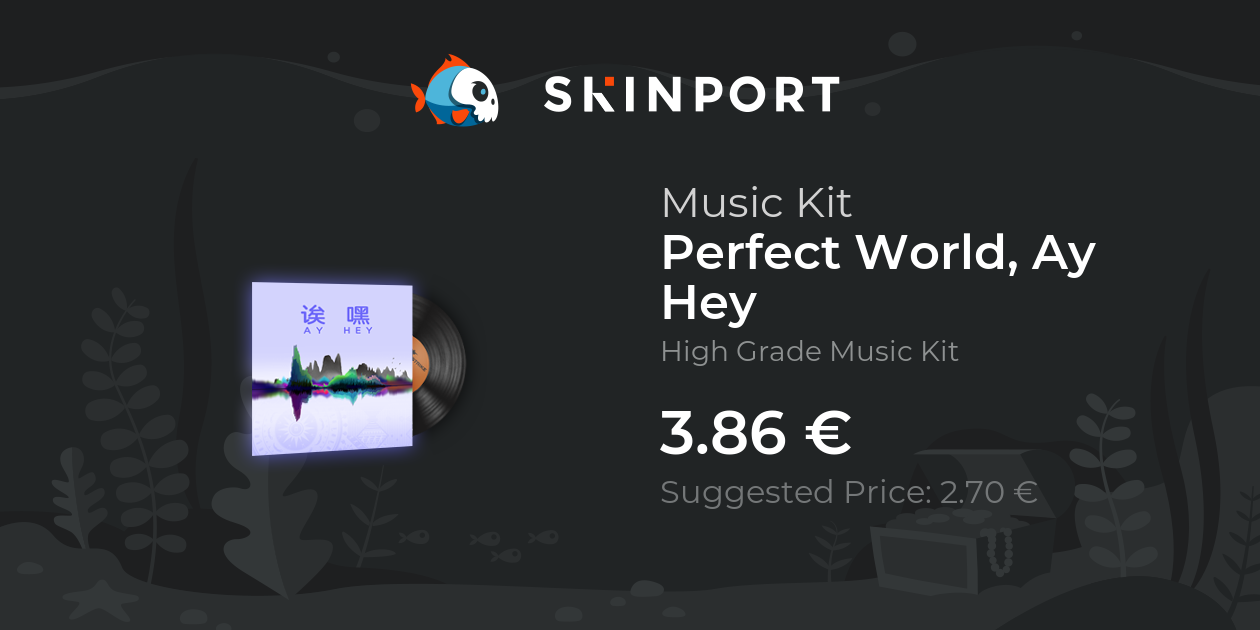 Music Kit | Perfect World, Ay Hey - Counter-Strike 2 - Skinport