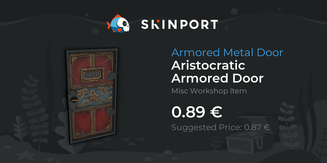 Aristocratic Armored Door - Rust - Skinport