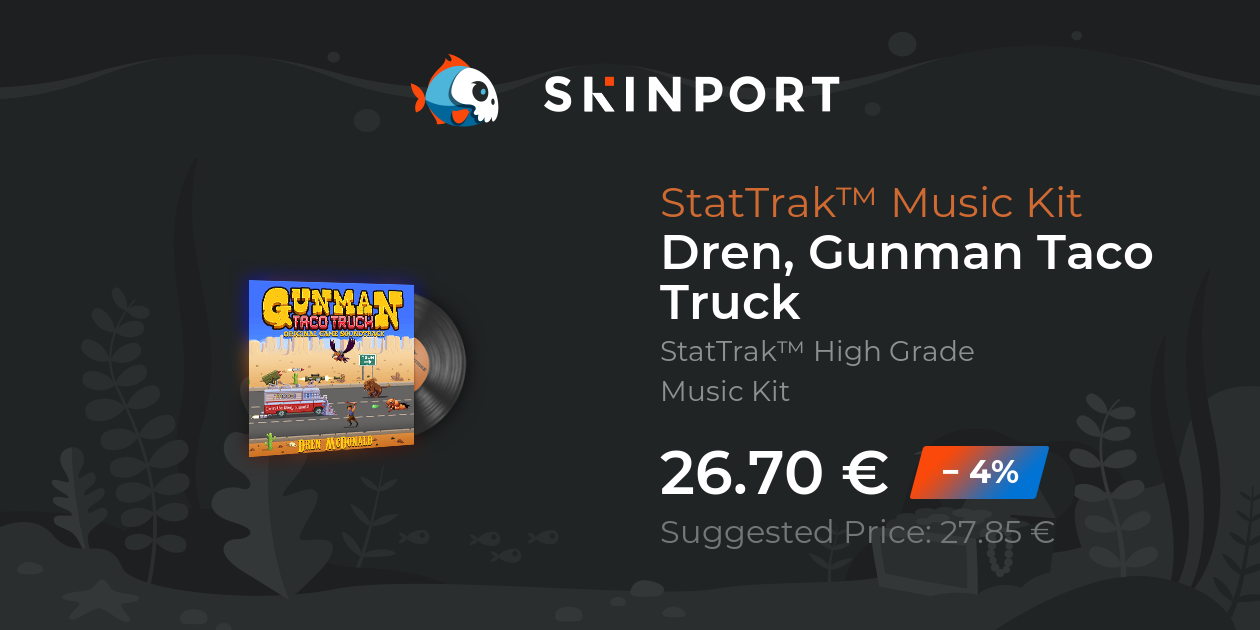 StatTrak™ Music Kit | Dren, Gunman Taco Truck - Counter-Strike 2 - Skinport
