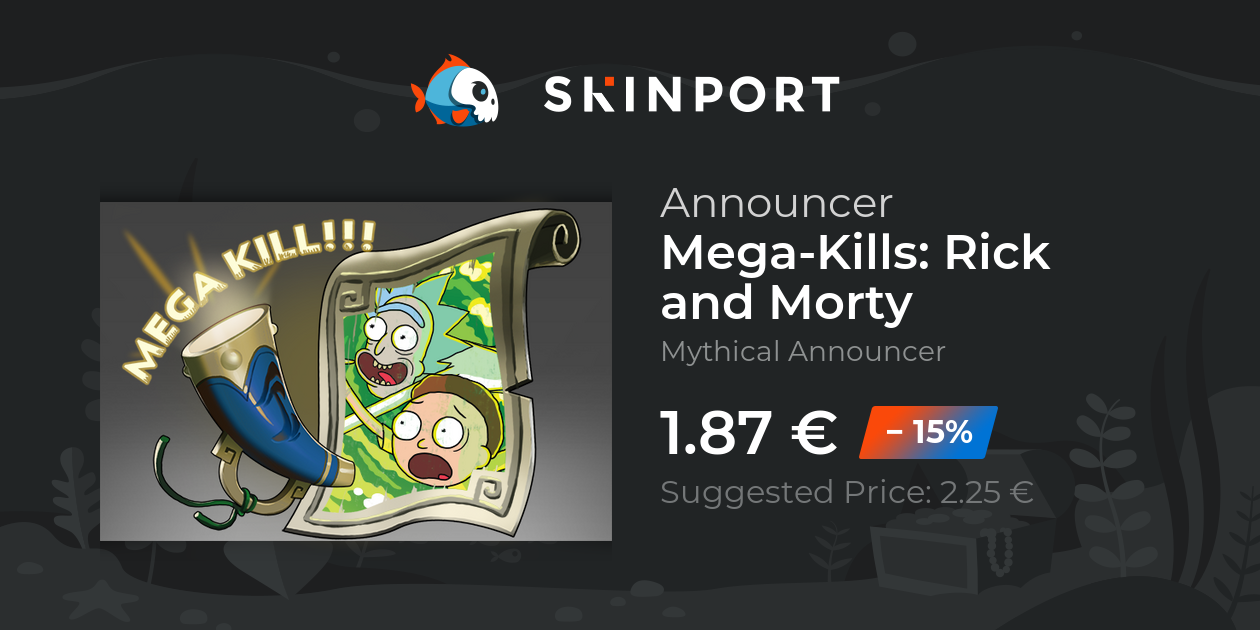 Mega-Kills: Rick and Morty - Dota 2 - Skinport