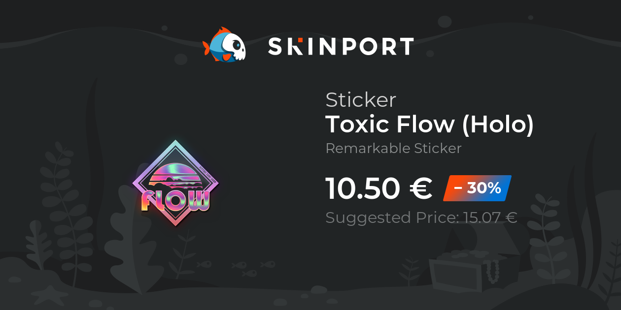 Sticker | Toxic Flow (Holo) - Counter-Strike 2 - Skinport