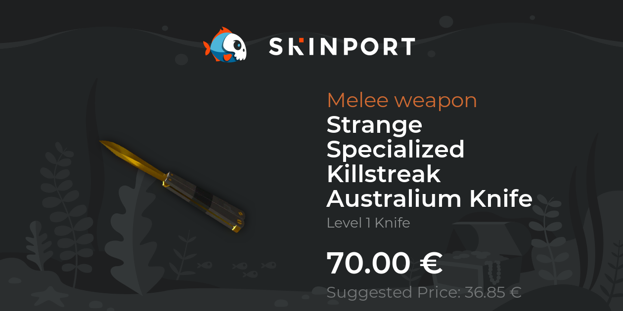 Strange Specialized Killstreak Australium Knife - Team Fortress 2 ...