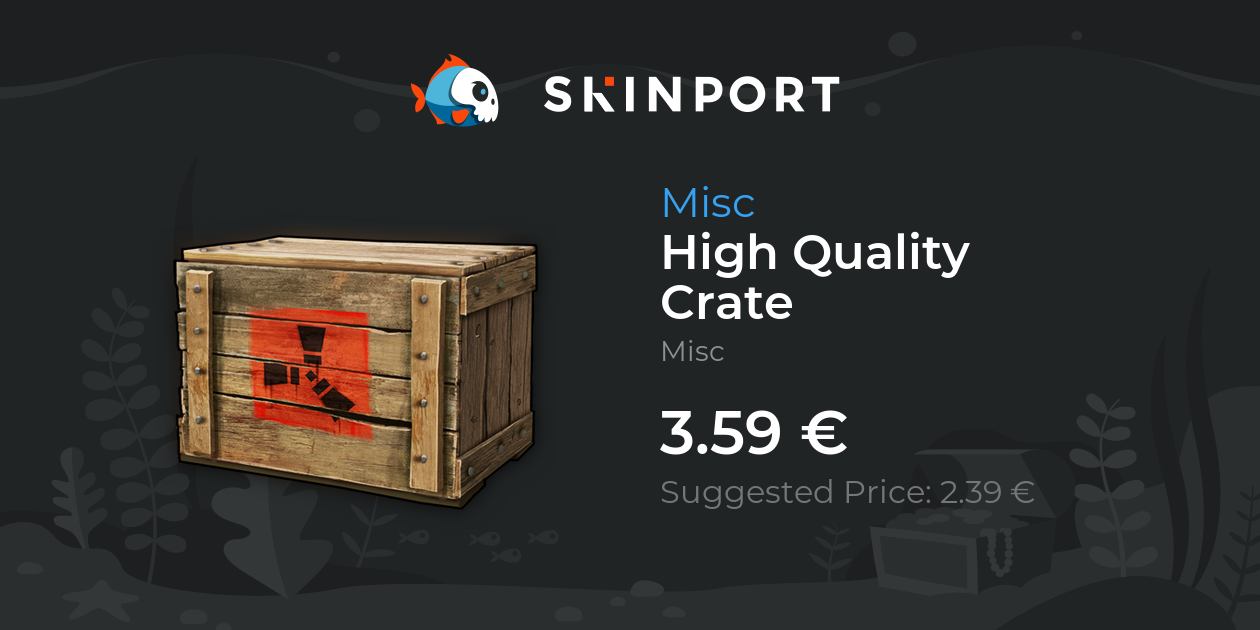 High Quality Crate - Rust - Skinport