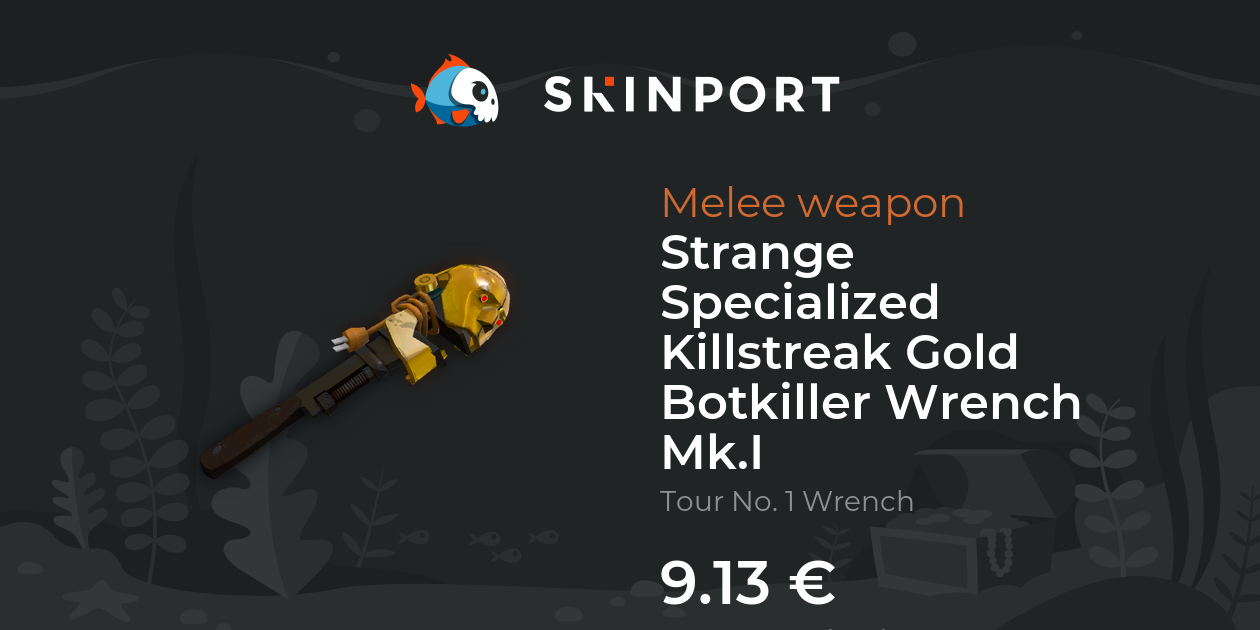 Strange Specialized Killstreak Gold Botkiller Wrench Mk.I - Team ...