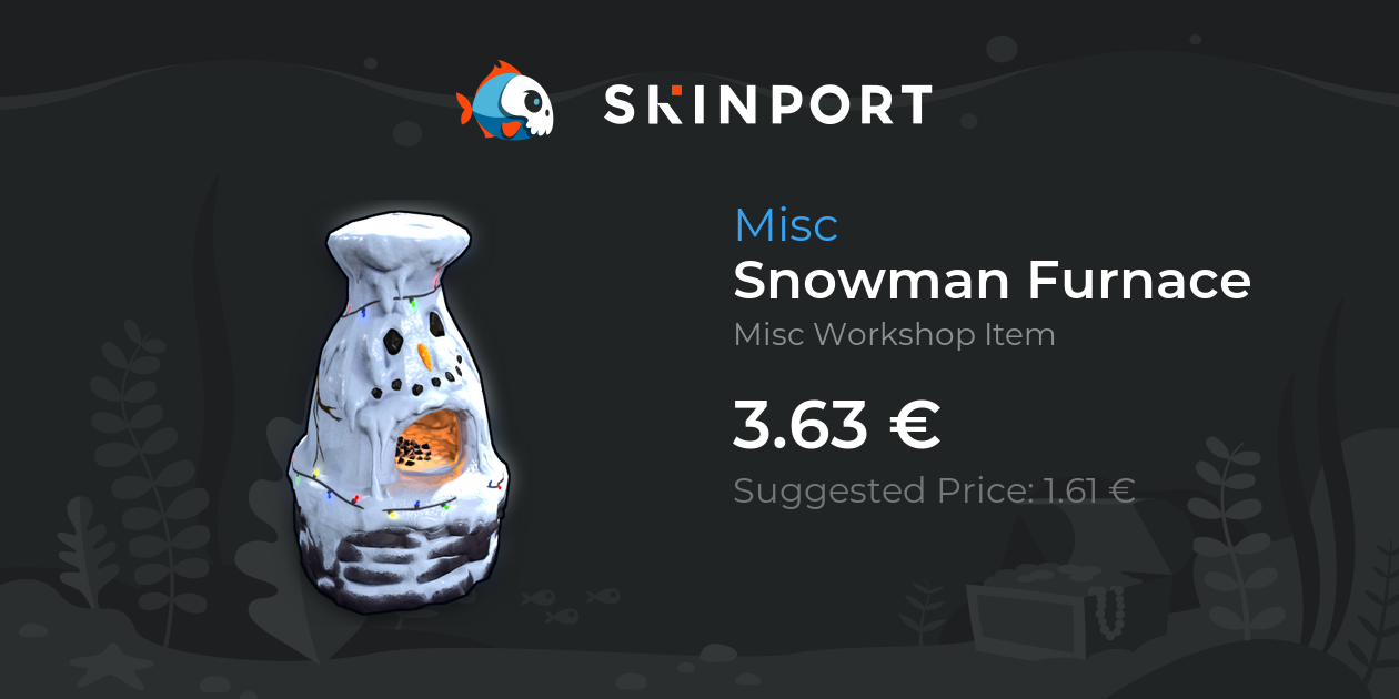 Snowman Furnace - Rust - Skinport