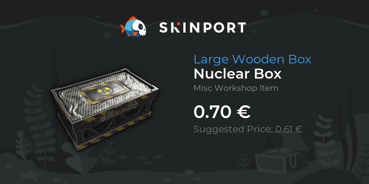 Nuclear Box - Rust - Skinport