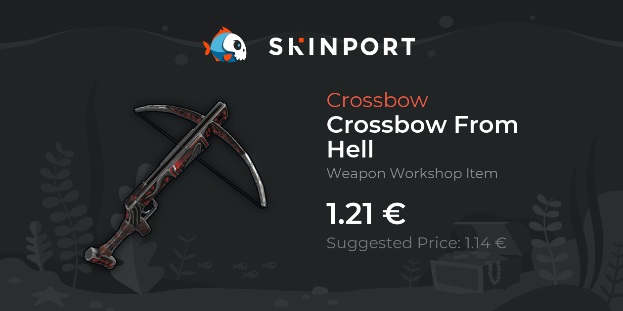 Crossbow From Hell - Rust - Skinport
