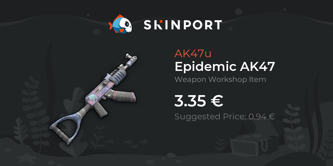 Epidemic AK47 - Rust - Skinport